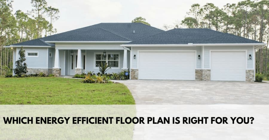 Which Energy Efficient Floor Plan is Right for You? | Synergy Homes